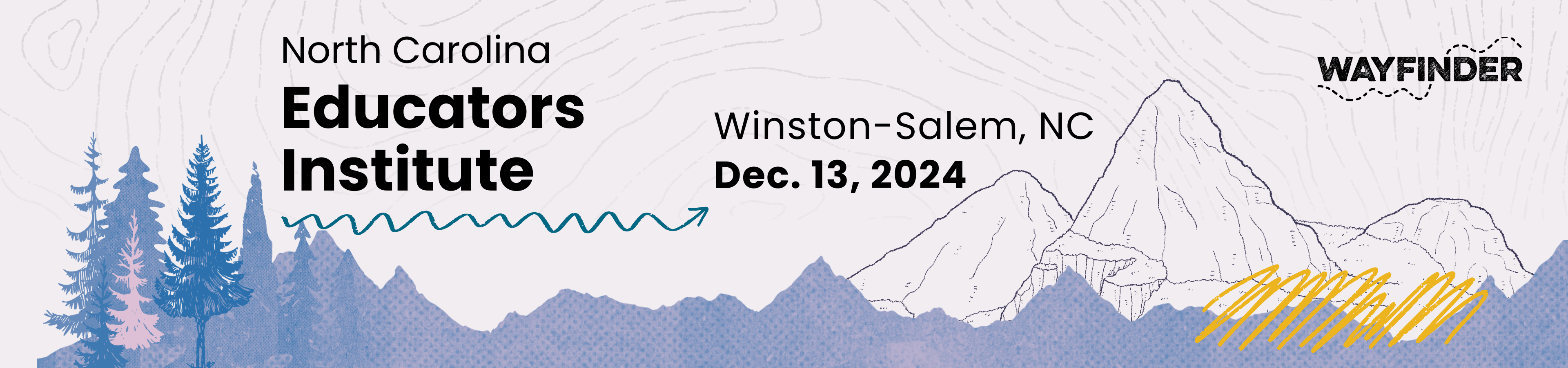 North Carolina Educator Institute 2024 | Wayfinder
