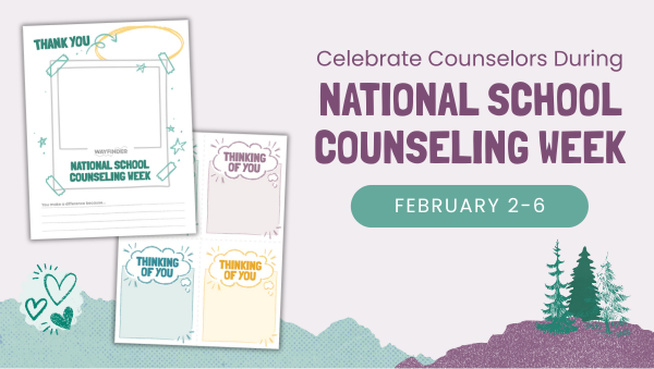Resources for National School Counseling Week | Wayfinder