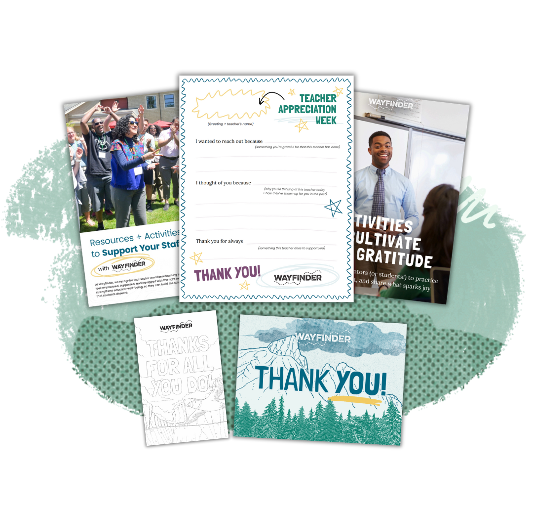 Teacher Appreciation Week Resources + Activities | Wayfinder