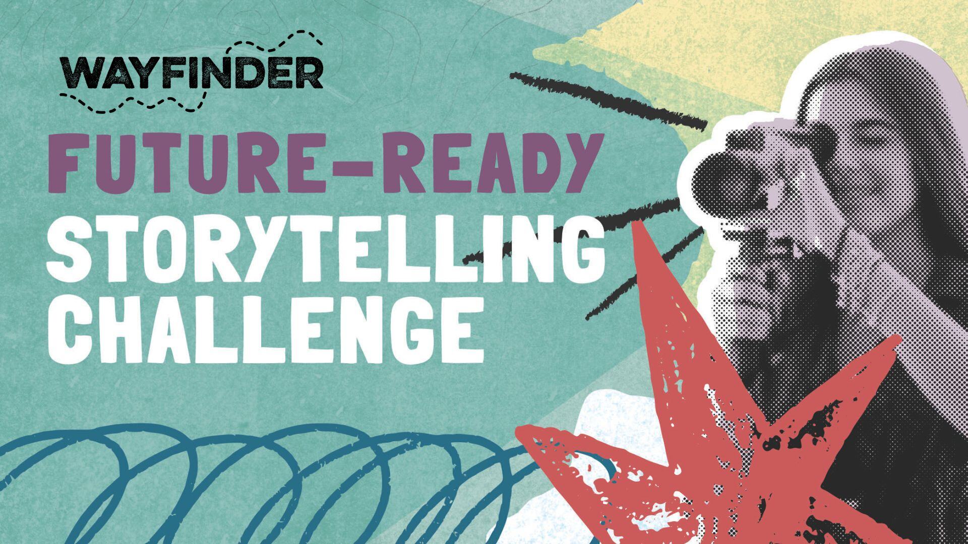 Future-Ready Storytelling Challenge | Wayfinder
